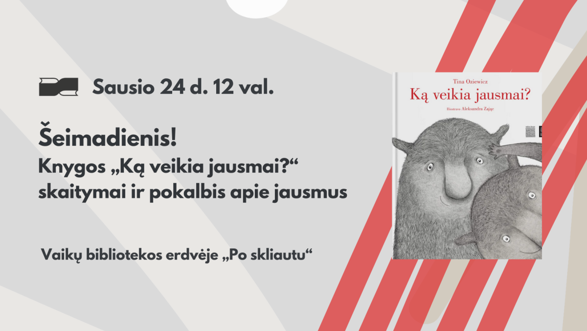 Šeimadienis! Knygos „Ką veikia jausmai?“ skaitymai ir pokalbis apie ...